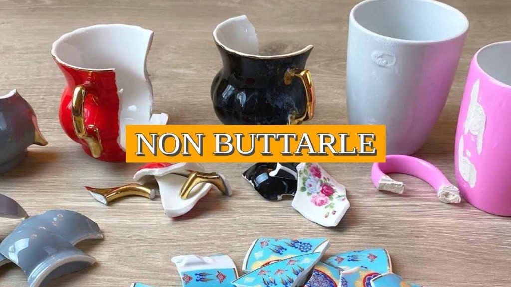 Tazze rotte, non fare l'errore di buttarle: puoi riutilizzarle in ...